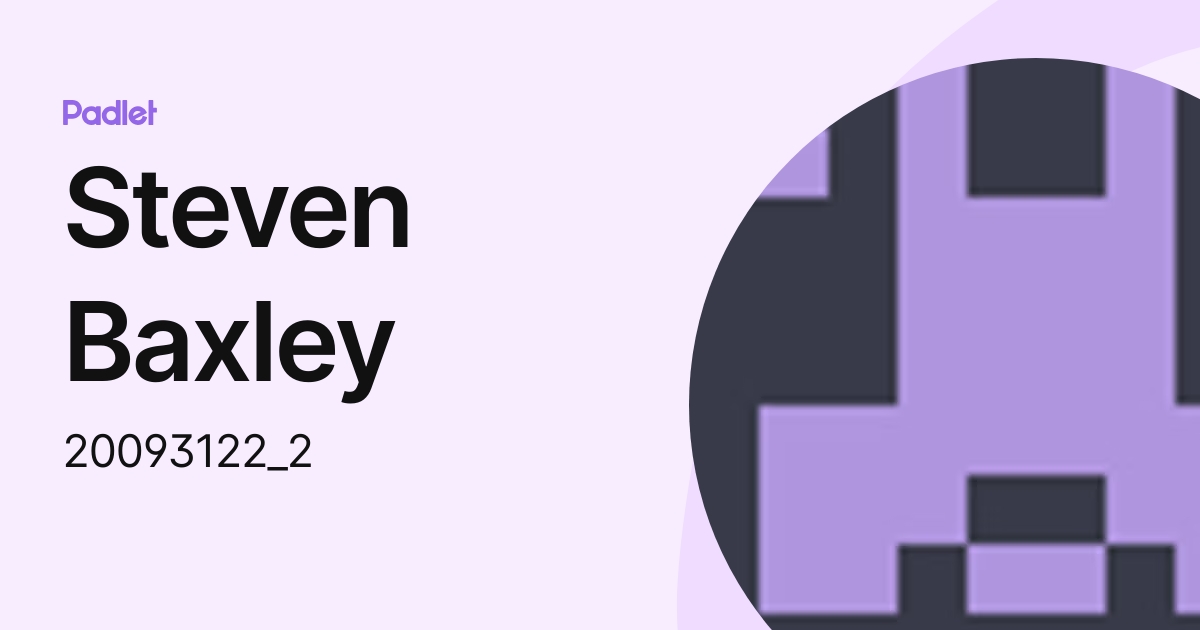 Steven Baxley (2009312) profile | Padlet