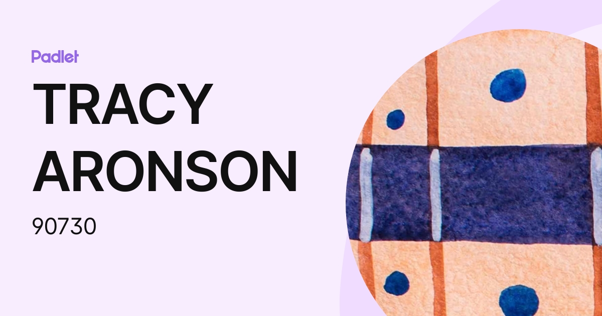 TRACY ARONSON (90730) profile | Padlet