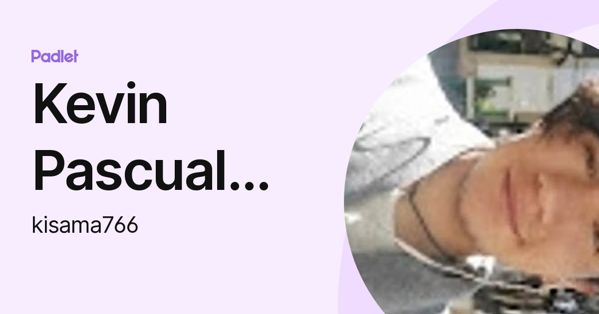 Kevin Pascual Mamani Cardozo (kisama766) profile | Padlet