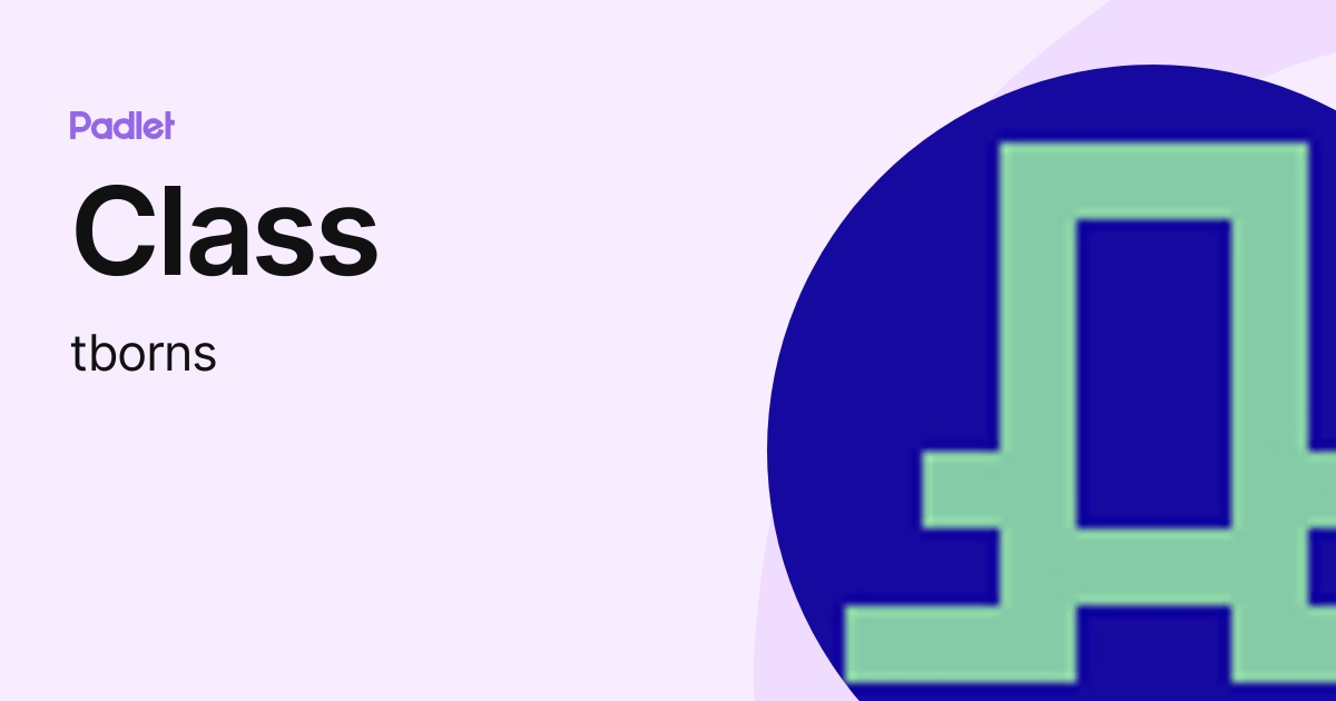 Class (tborns) profile | Padlet