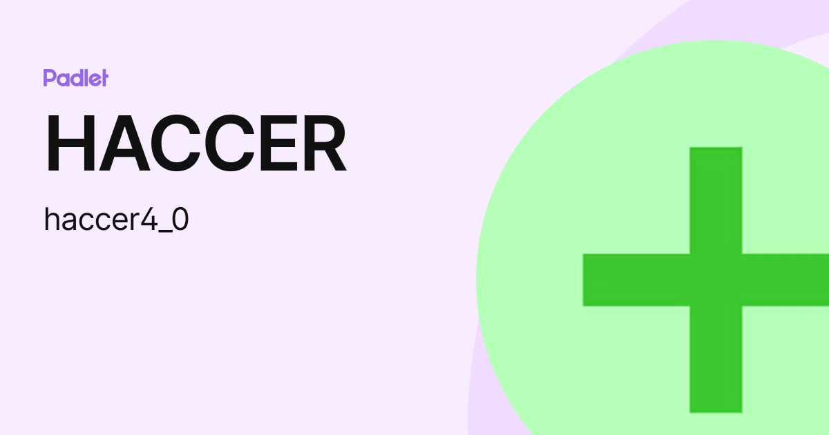 HACCER (haccer4_0) profile | Padlet