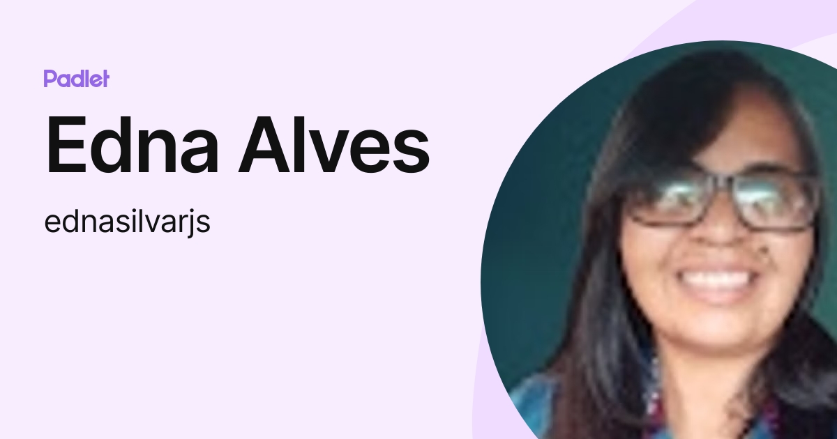 Edna Alves (ednasilvarjs) profile | Padlet