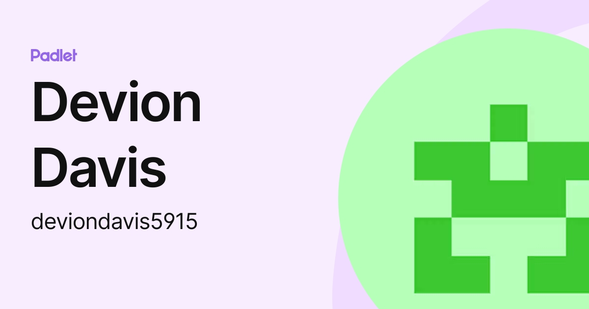 Devion Davis (deviondavis5915) profile | Padlet