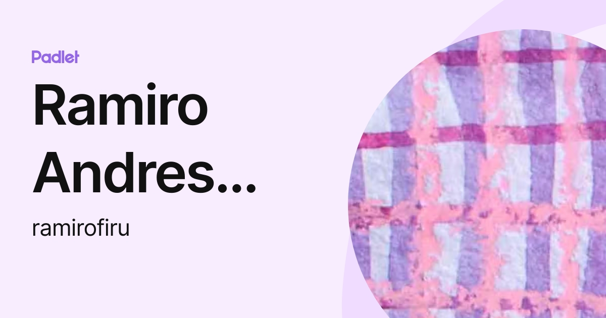 Ramiro Andres Paredes Simbaña (ramirofiru) profile | Padlet