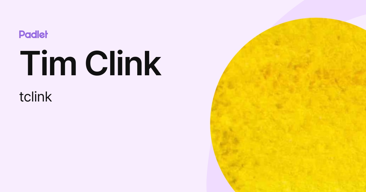 Tim Clink (tclink) profile | Padlet