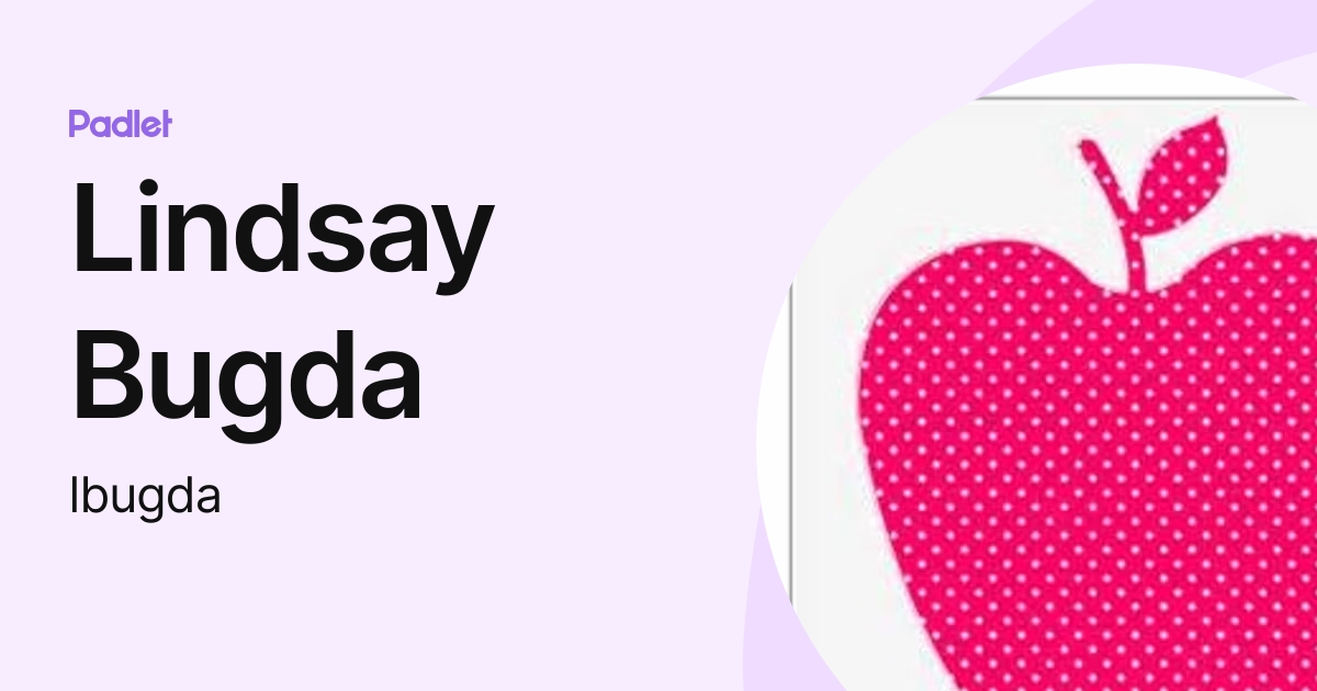 Lindsay Bugda (lbugda) profile | Padlet