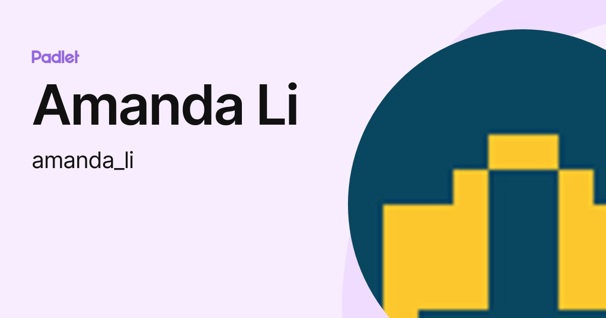 Amanda Li (amanda_li) profile | Padlet