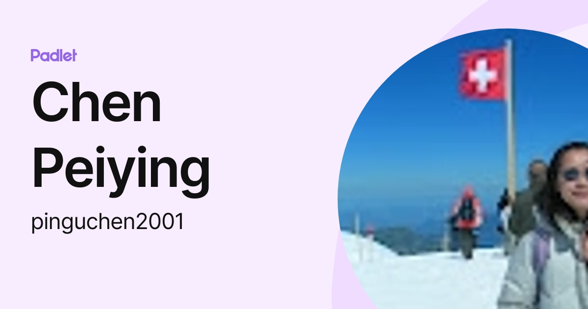 Chen Peiying (pinguchen2001) profile | Padlet
