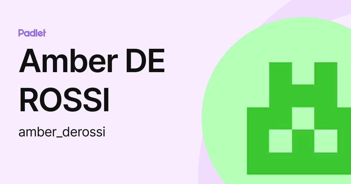 Amber DE ROSSI (amber_derossi) profile | Padlet
