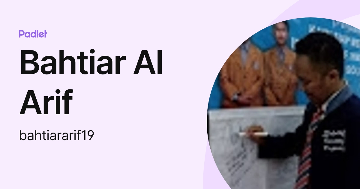 Bahtiar Al Arif (bahtiararif19) profile | Padlet