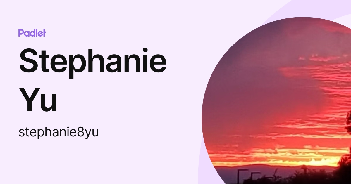 Stephanie Yu (stephanie8yu) profile | Padlet