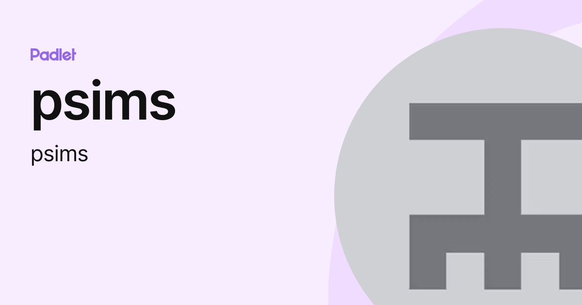 psims (psims) profile | Padlet
