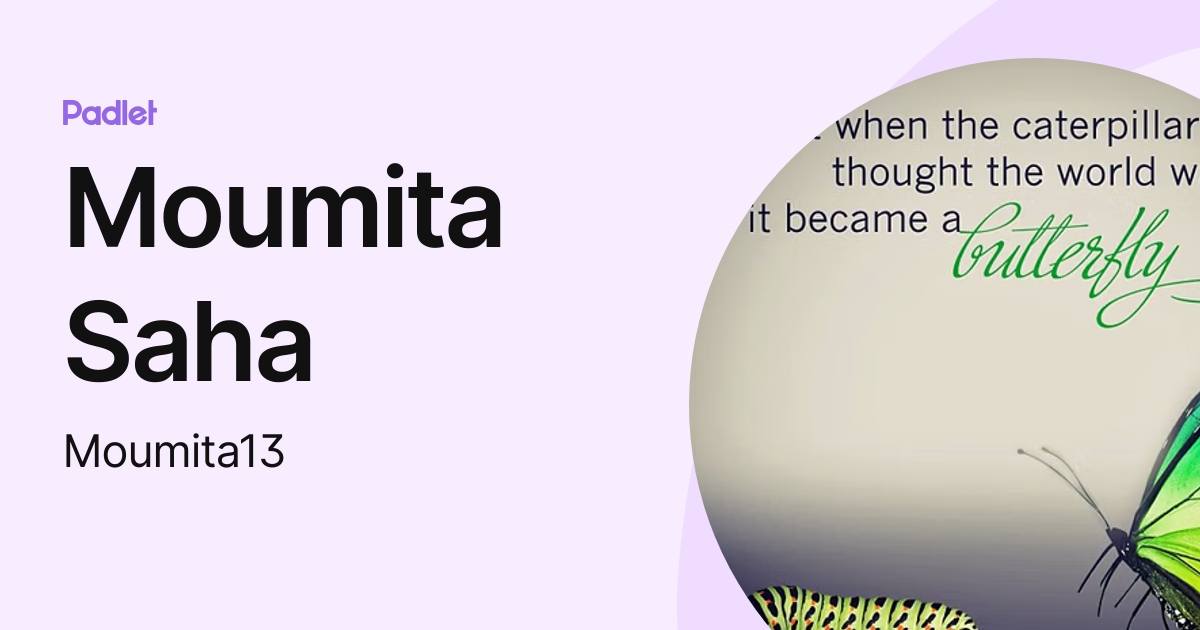 Moumita Saha (Moumita13) profile | Padlet