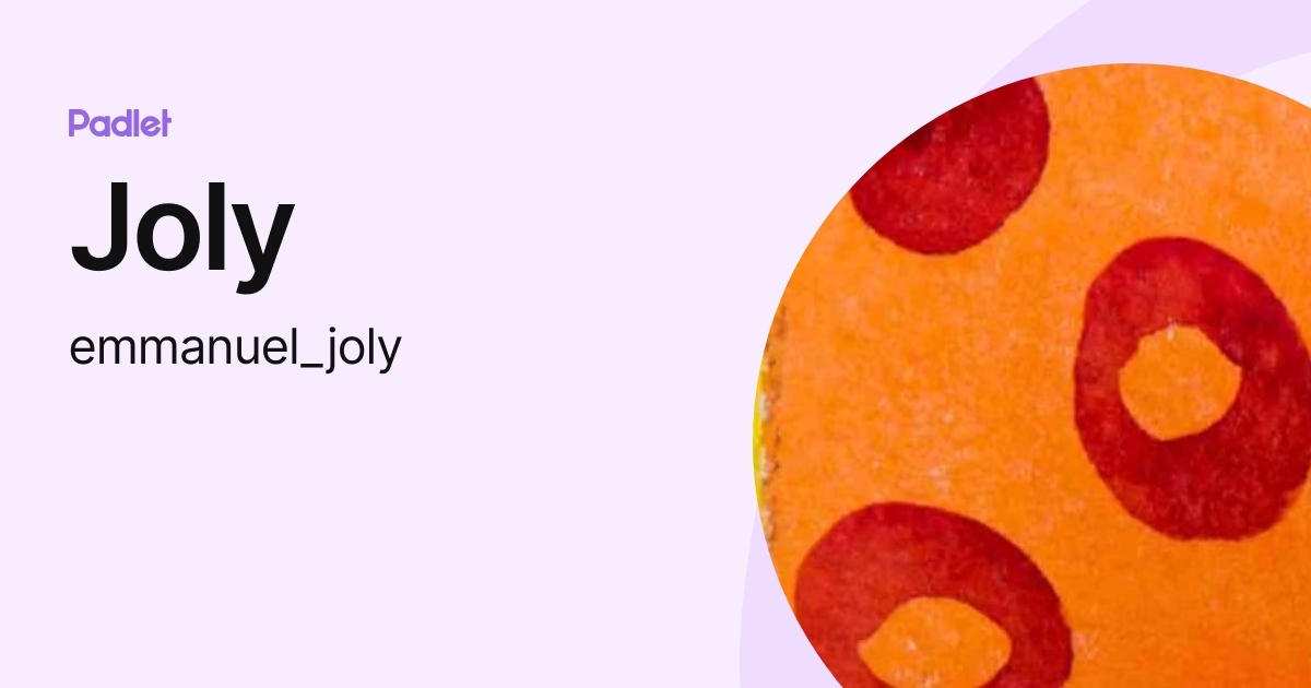 Joly (emmanuel_joly) profile | Padlet