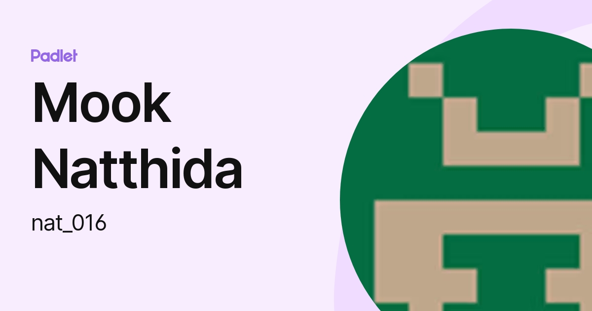 Mook Natthida (nat_016) profile | Padlet