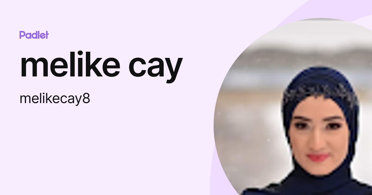 melike cay (melikecay8) profile | Padlet
