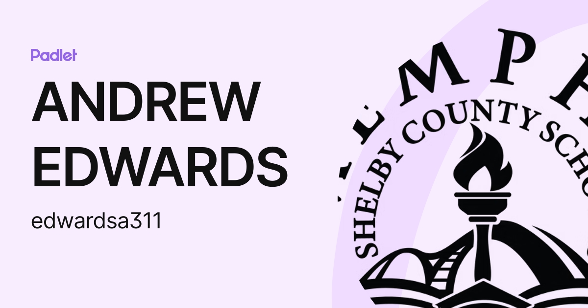 ANDREW EDWARDS (edwardsa311) profile | Padlet