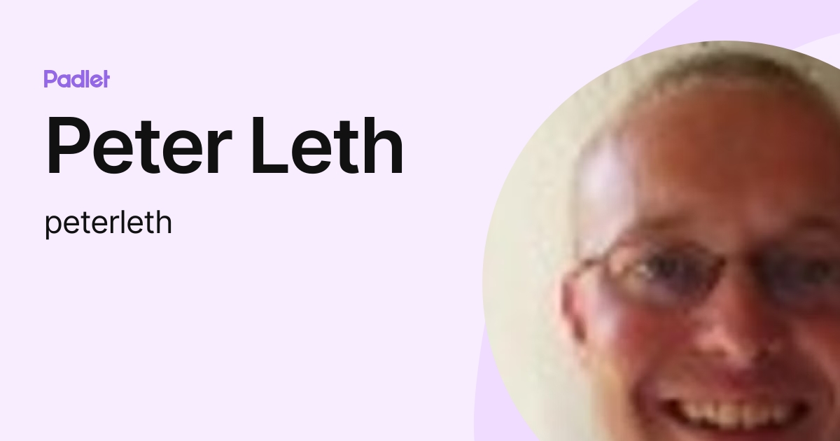 Peter Leth (peterleth)-profil | Padlet
