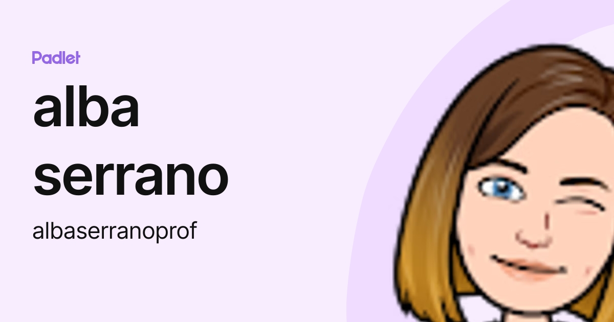 alba serrano (albaserranoprof) profile | Padlet