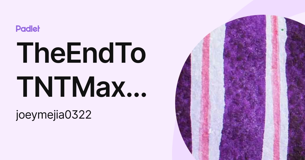 TheEndToTNTMax MINECRAFT (joeymejia0322) profile | Padlet