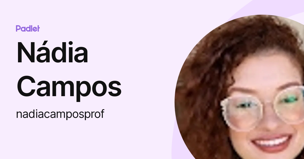 Nádia Campos (nadiacamposprof) profile | Padlet