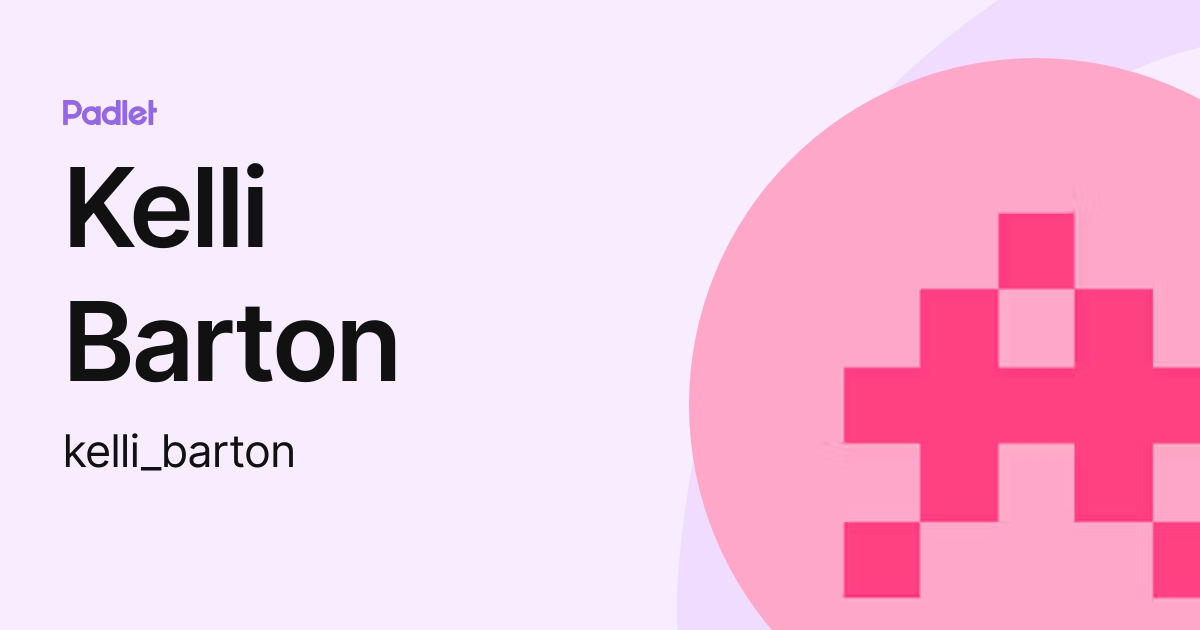 Kelli Barton (kelli_barton) profile | Padlet