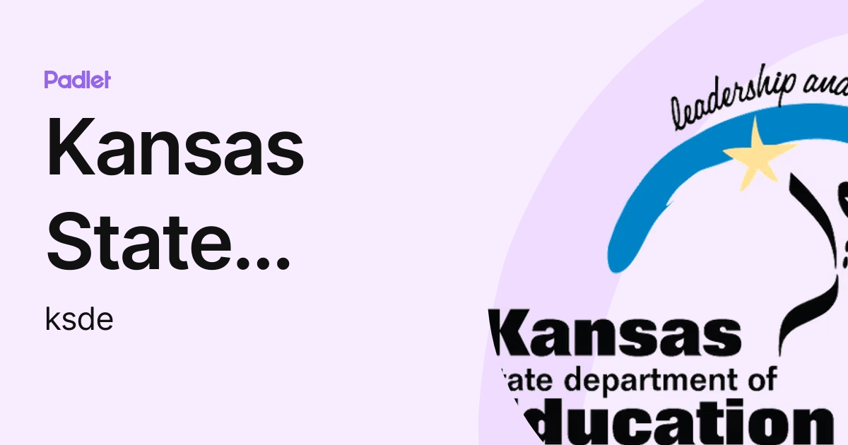 Kansas State Department of Education (ksde) profile | Padlet