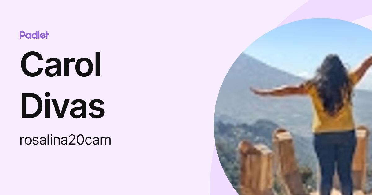 Carol Divas (rosalina20cam) profile | Padlet
