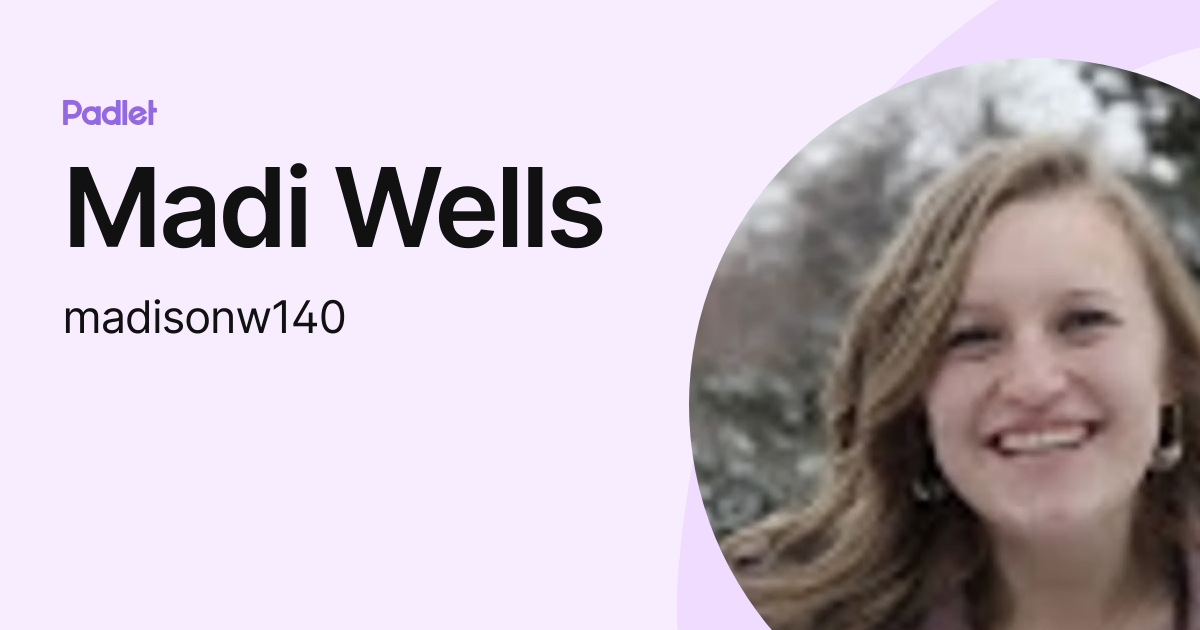 Madi Wells (madisonw140) profile | Padlet