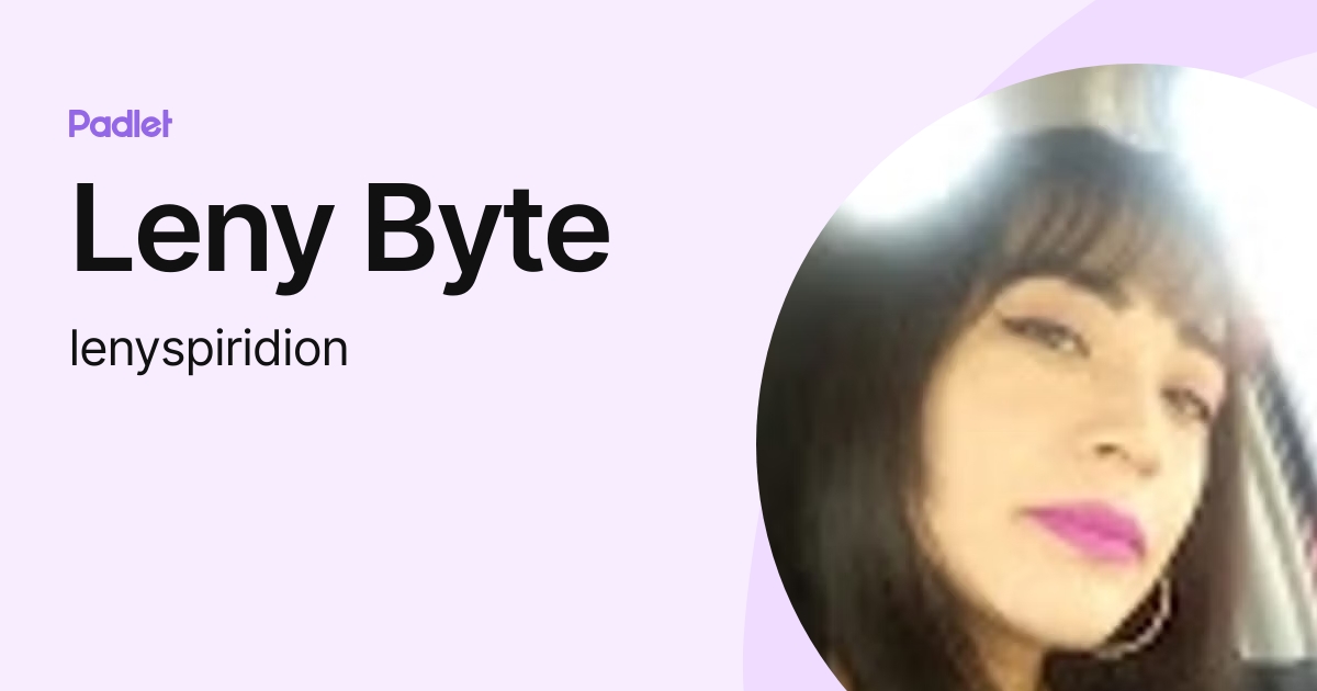 Leny Byte (lenyspiridion) profile | Padlet