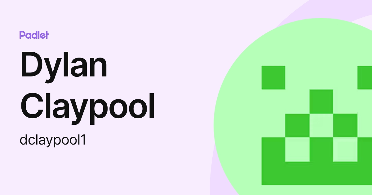 Dylan Claypool (dclaypool1) profile | Padlet