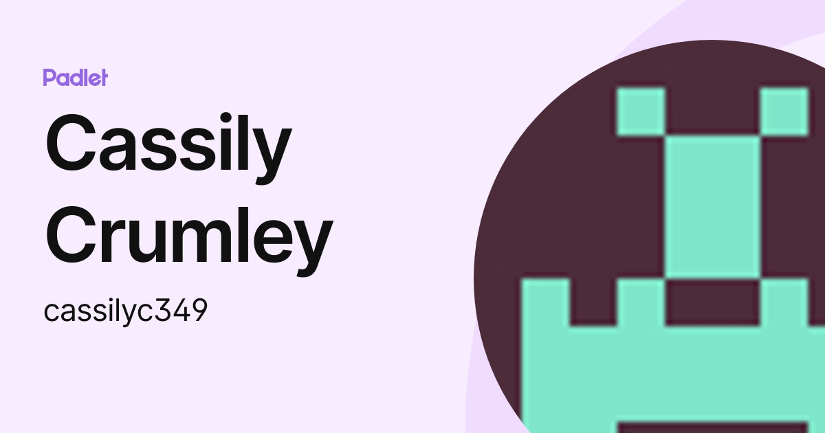 Cassily Crumley (cassilyc349) profile | Padlet