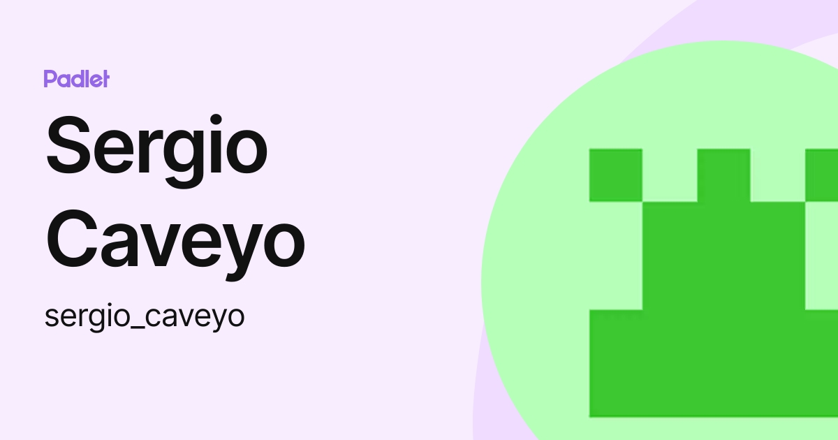 Sergio Caveyo (sergio_caveyo) profile | Padlet