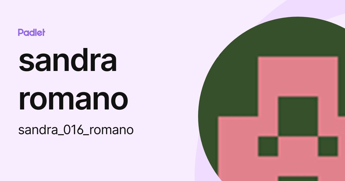 sandra romano (sandra_016_romano) profile | Padlet