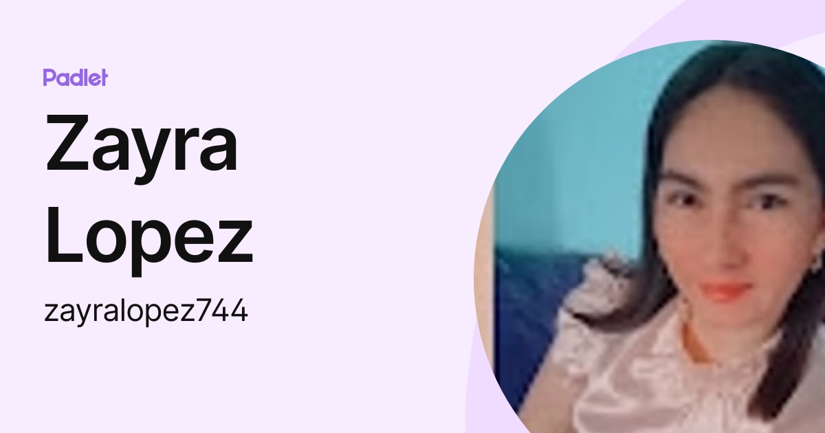 Zayra Lopez (zayralopez744) profile | Padlet