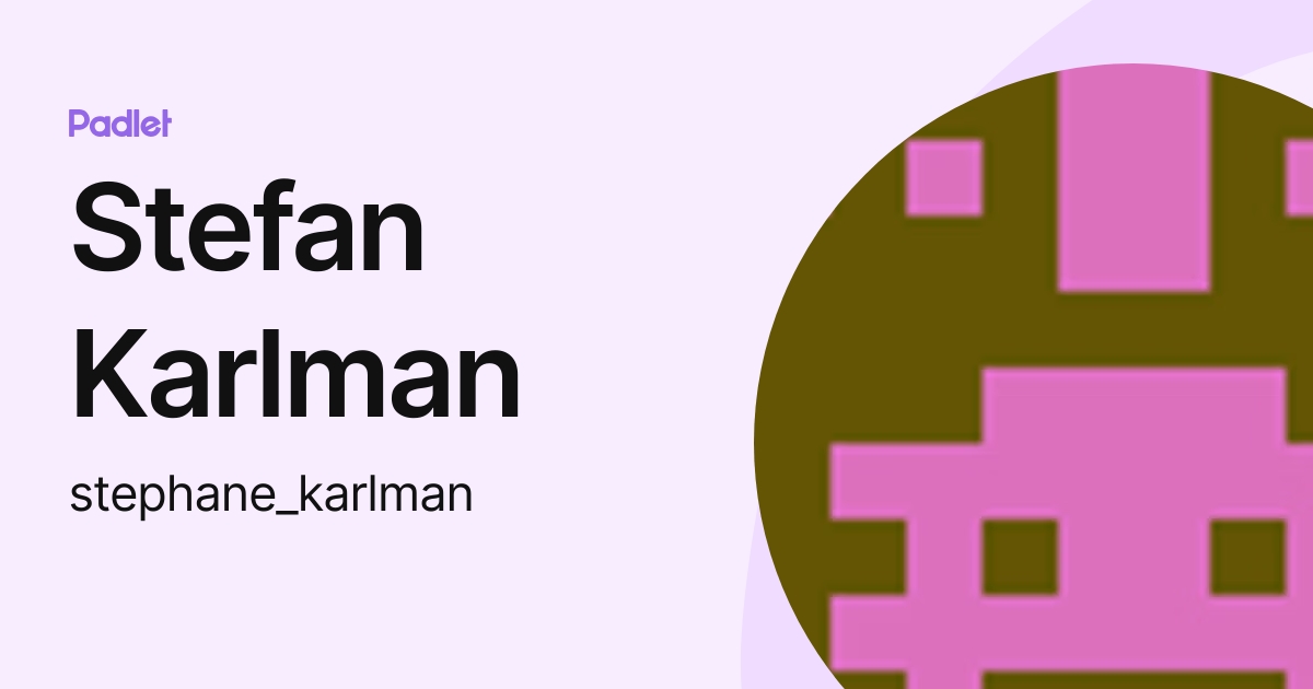 Stefan Karlman (stephane_karlman) profile | Padlet