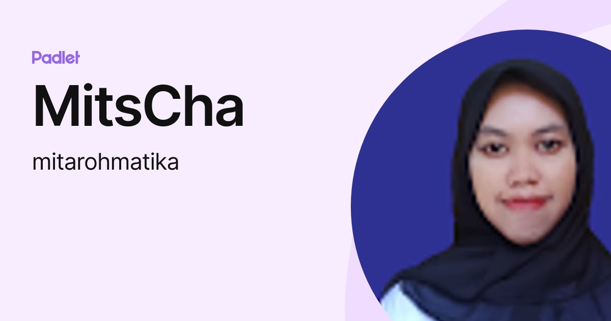 Mitscha Mitarohmatika Profile Padlet