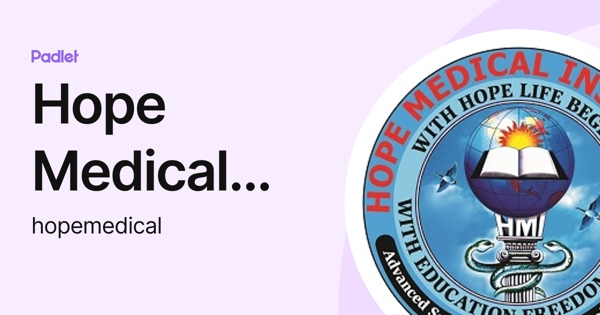 Hope Medical Institute (hopemedical) profile | Padlet