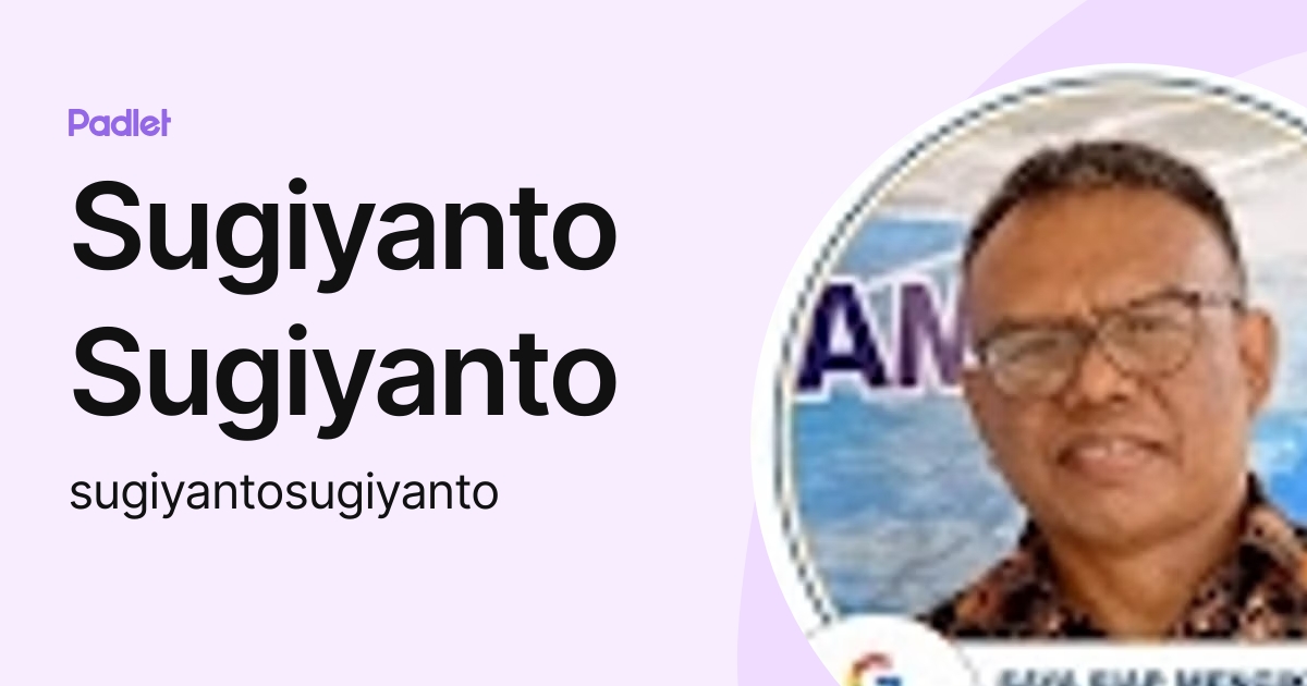 Sugiyanto Sugiyanto (sugiyantosugiyanto) profile | Padlet