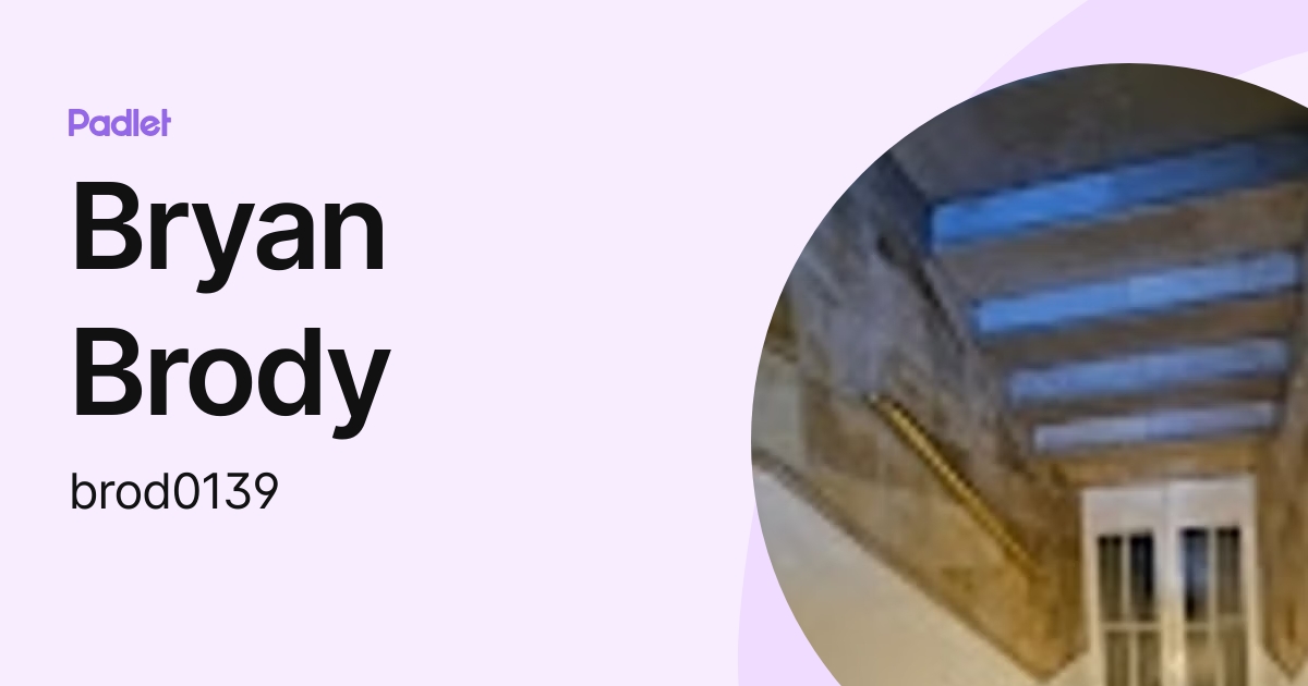 Bryan Brody (brod0139) profile | Padlet
