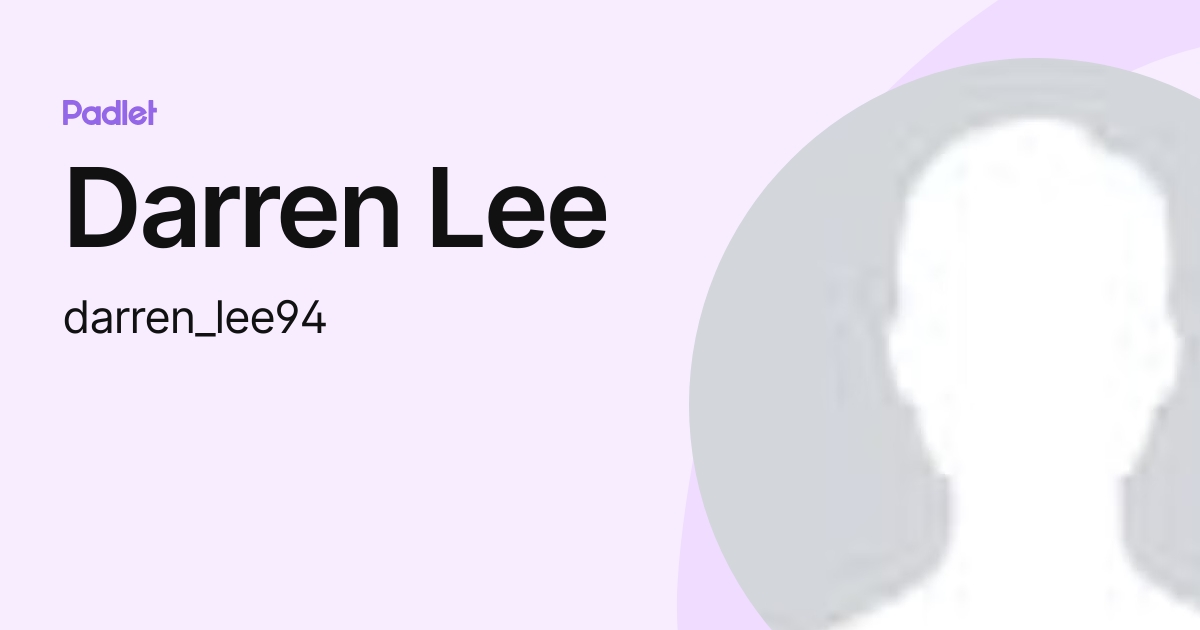 Darren Lee (darren_lee94) profile | Padlet