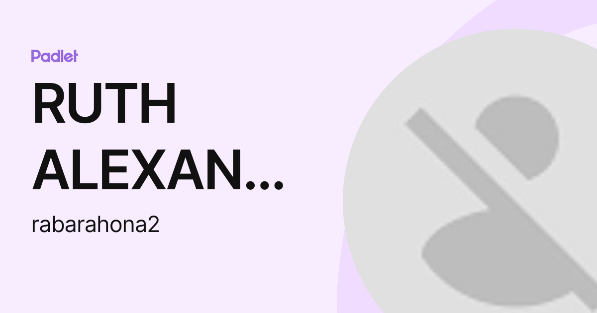 RUTH ALEXANDRA BARAHONA BRAVO (rabarahona2) profile | Padlet