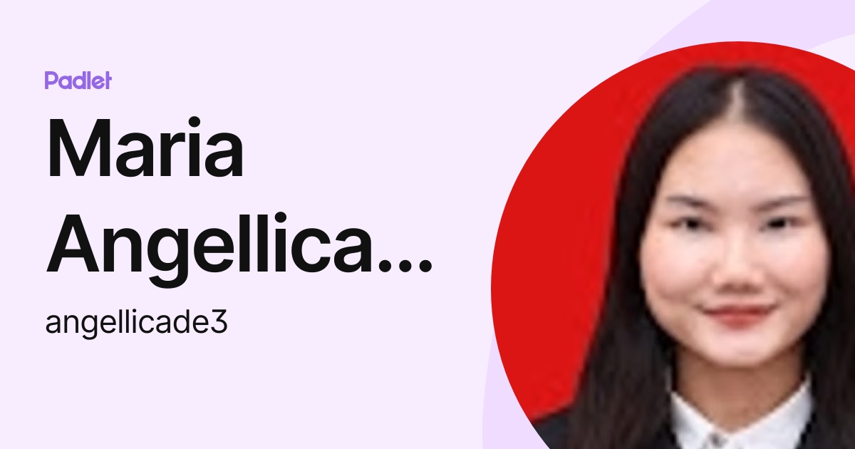 Maria Angellica Devi Effendi (angellicade3) profile | Padlet
