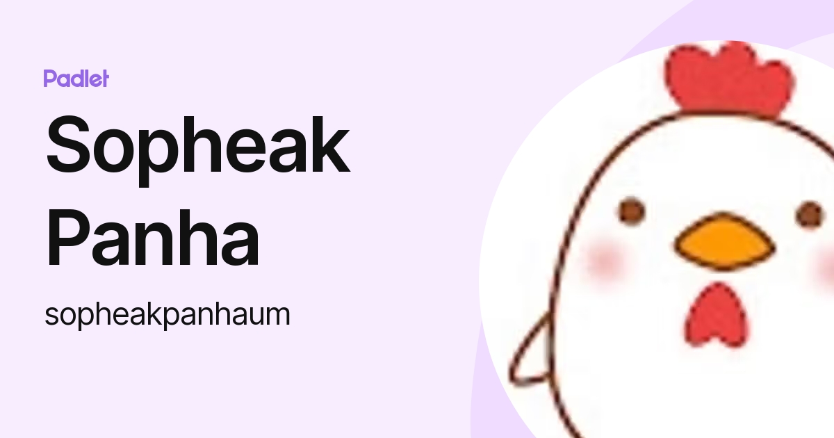 Sopheak Panha (sopheakpanhaum) profile | Padlet