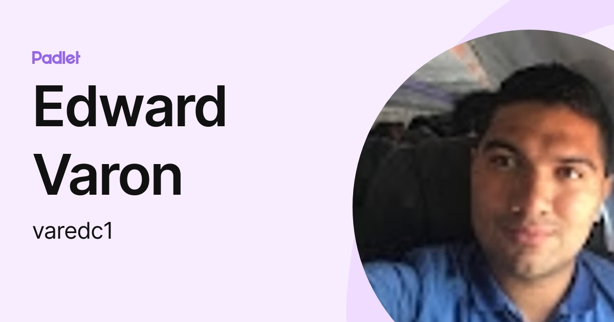 Edward Varon (varedc1) profile | Padlet