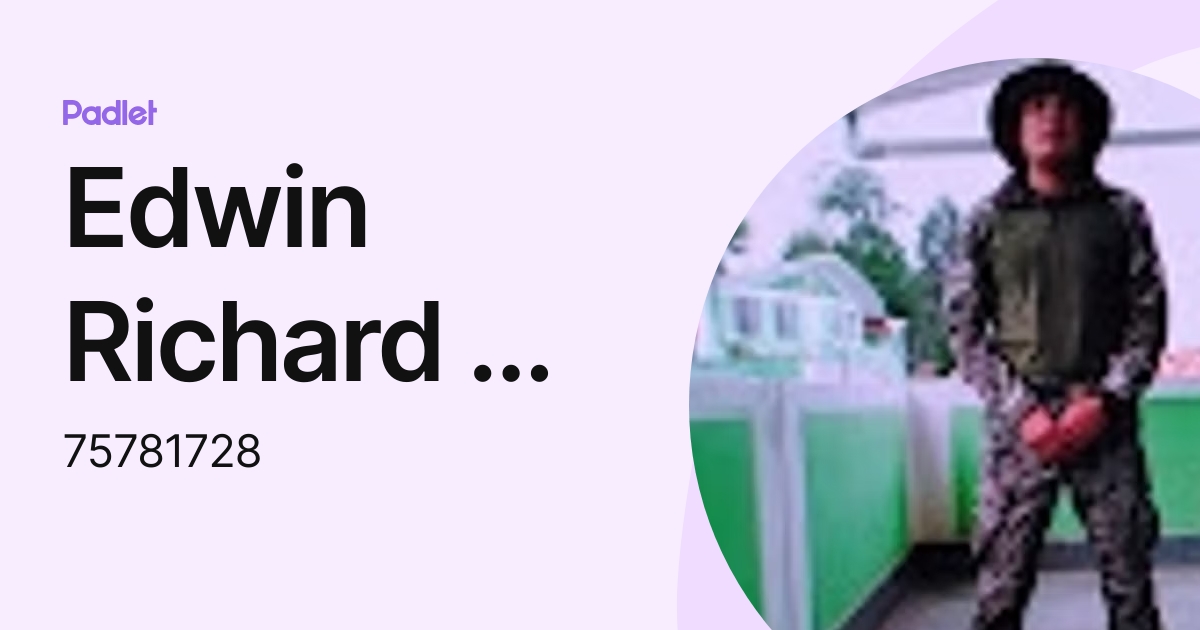 Edwin Richard DE LA CRUZ YUNTU (75781728) profile | Padlet