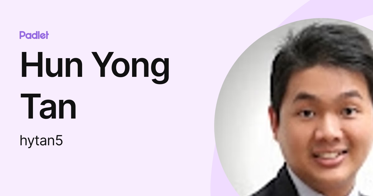 Hun Yong Tan (hytan5) profile | Padlet