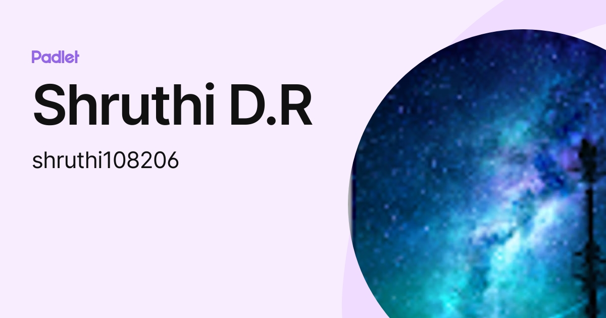 Shruthi D.R (shruthi108206) profile | Padlet
