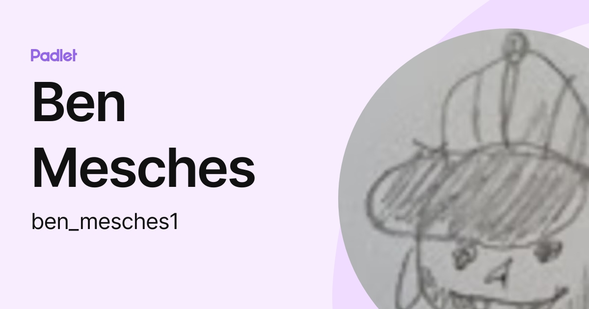 Ben Mesches (ben_mesches1) profile | Padlet
