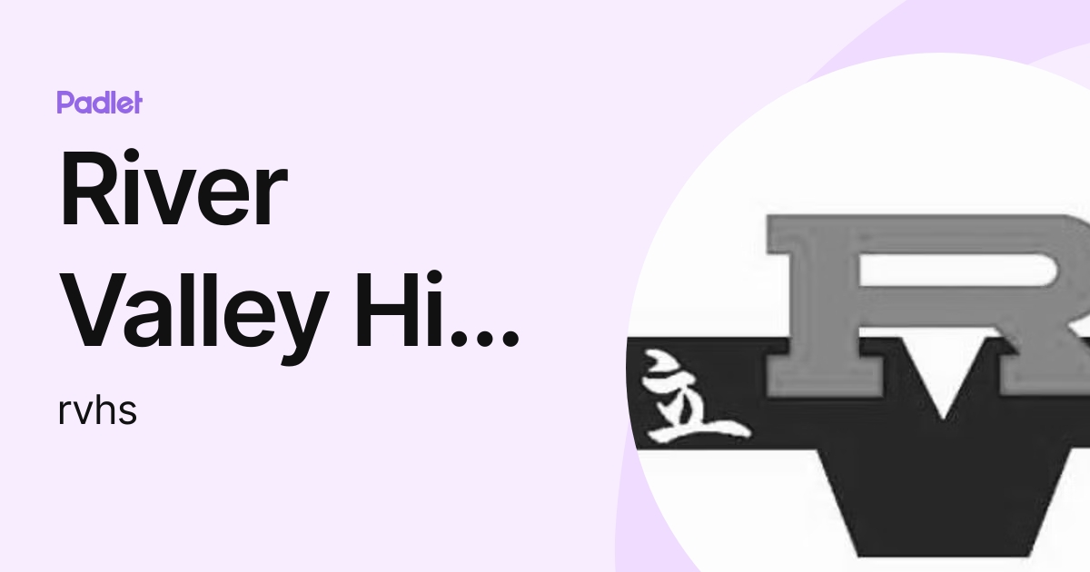River Valley High School (rvhs) profile | Padlet